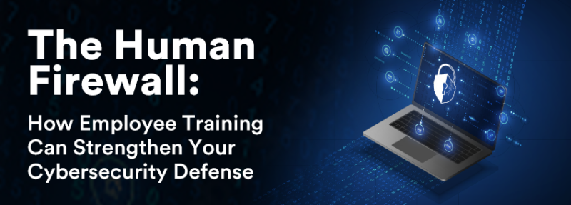 Employee Training Can Strengthen Your Cybersecurity Defense