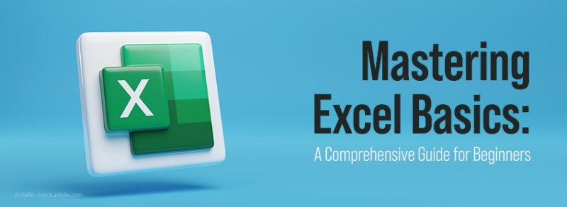 Mastering Excel Basics: A Comprehensive Guide for Beginners